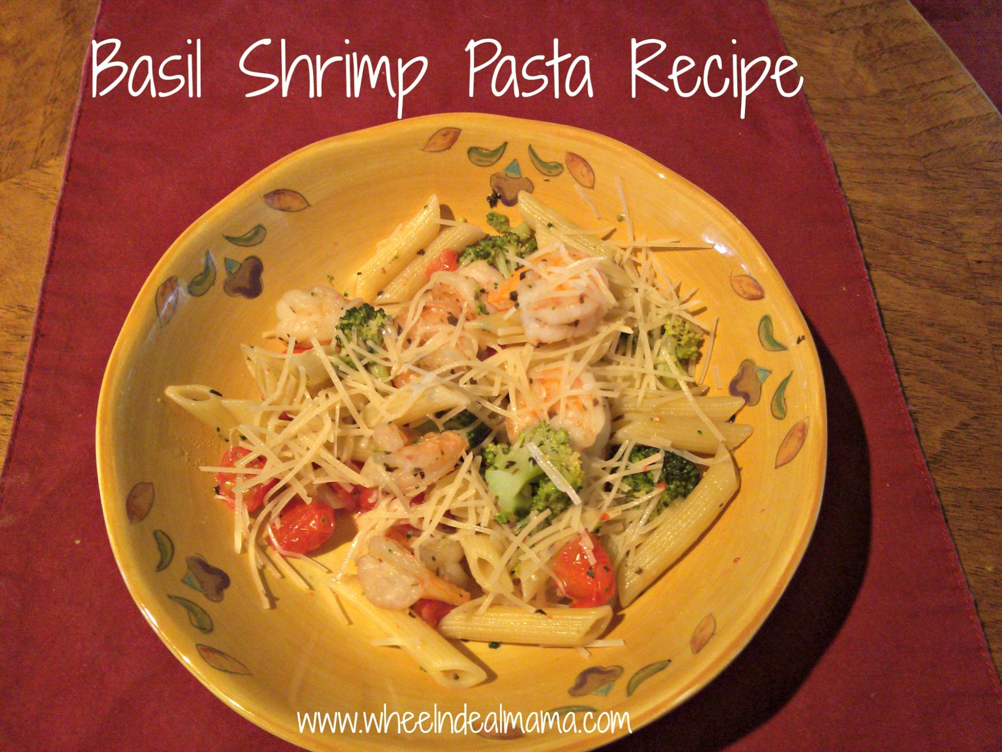 Basil Shrimp Pasta Recipe - Wheel N Deal Mama